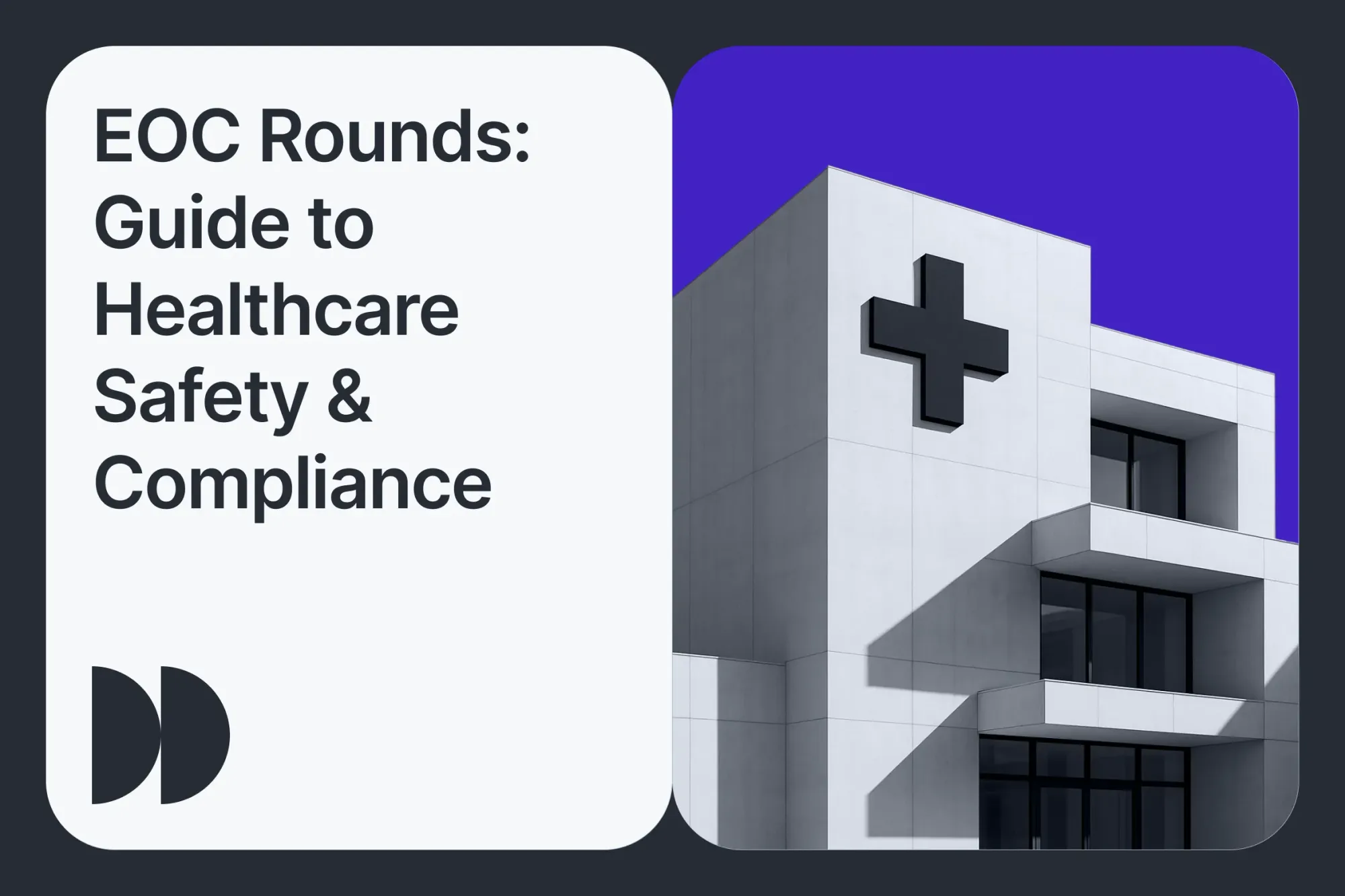 EOC Rounds Healthcare Safety & Compliance Guide