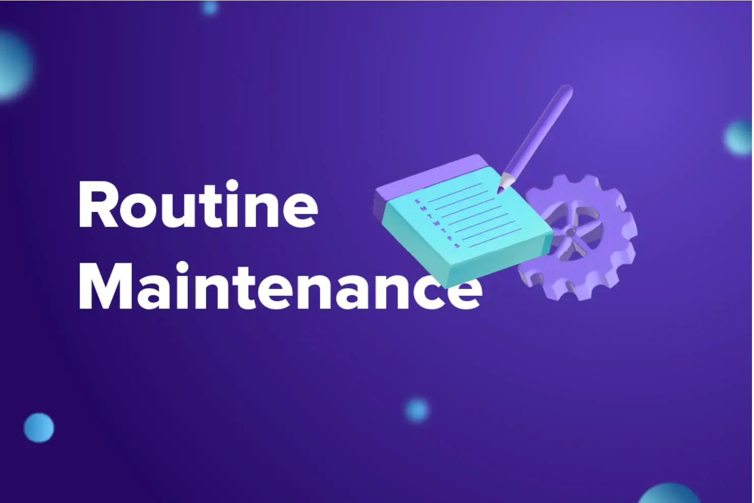 What Is Routine Maintenance: Types, Working & Examples